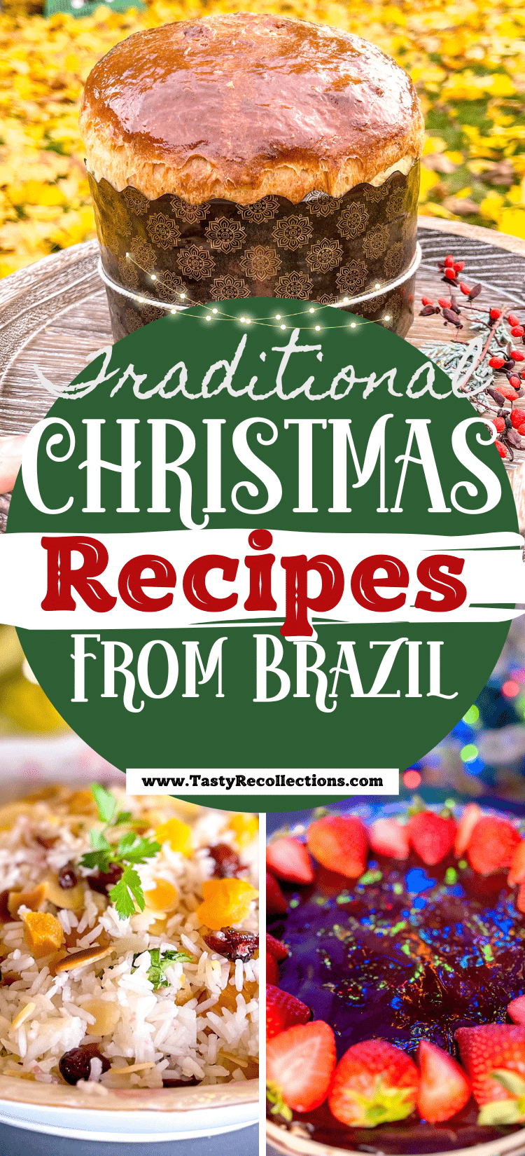 Traditional Brazilian Christmas Food and Recipes - Tasty Recollections